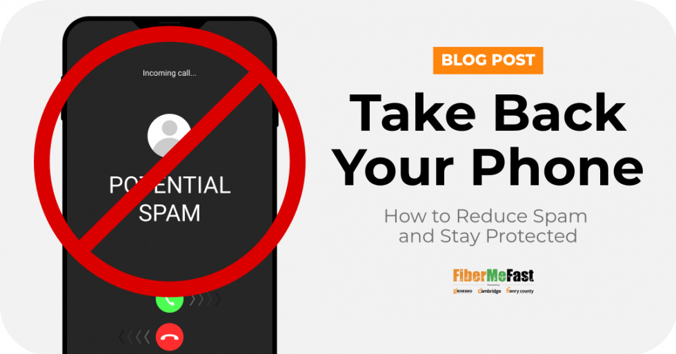 Take Back Your Phone: How to Reduce Spam and Stay Protected | Geneseo ...